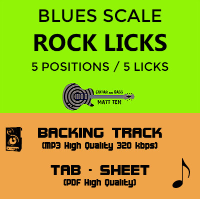 BLUES SCALE 5 Rock Licks – TAB / SHEET & Backing Track | MATT TEN