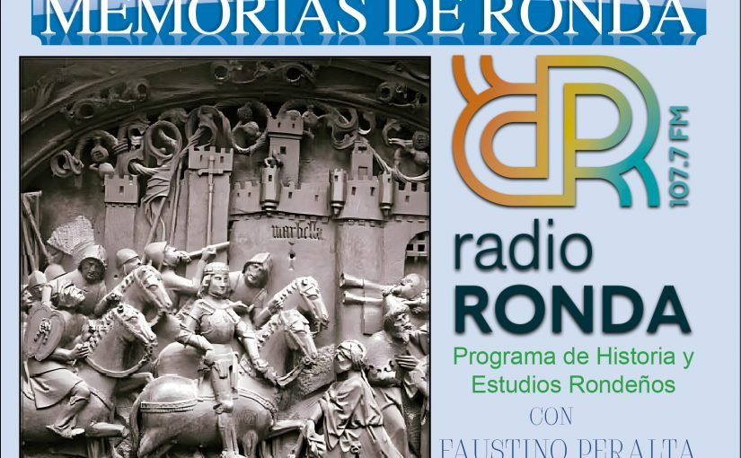 Nº 146 MEMORIAS DE RONDA – RONDA EN TIEMPOS DE COLÓN-“El Fin de la Toma ...
