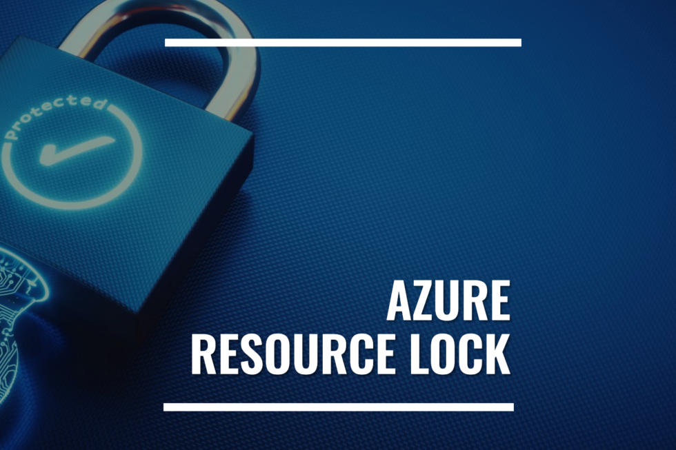 Azure Resource Locks explained - MMT Consult