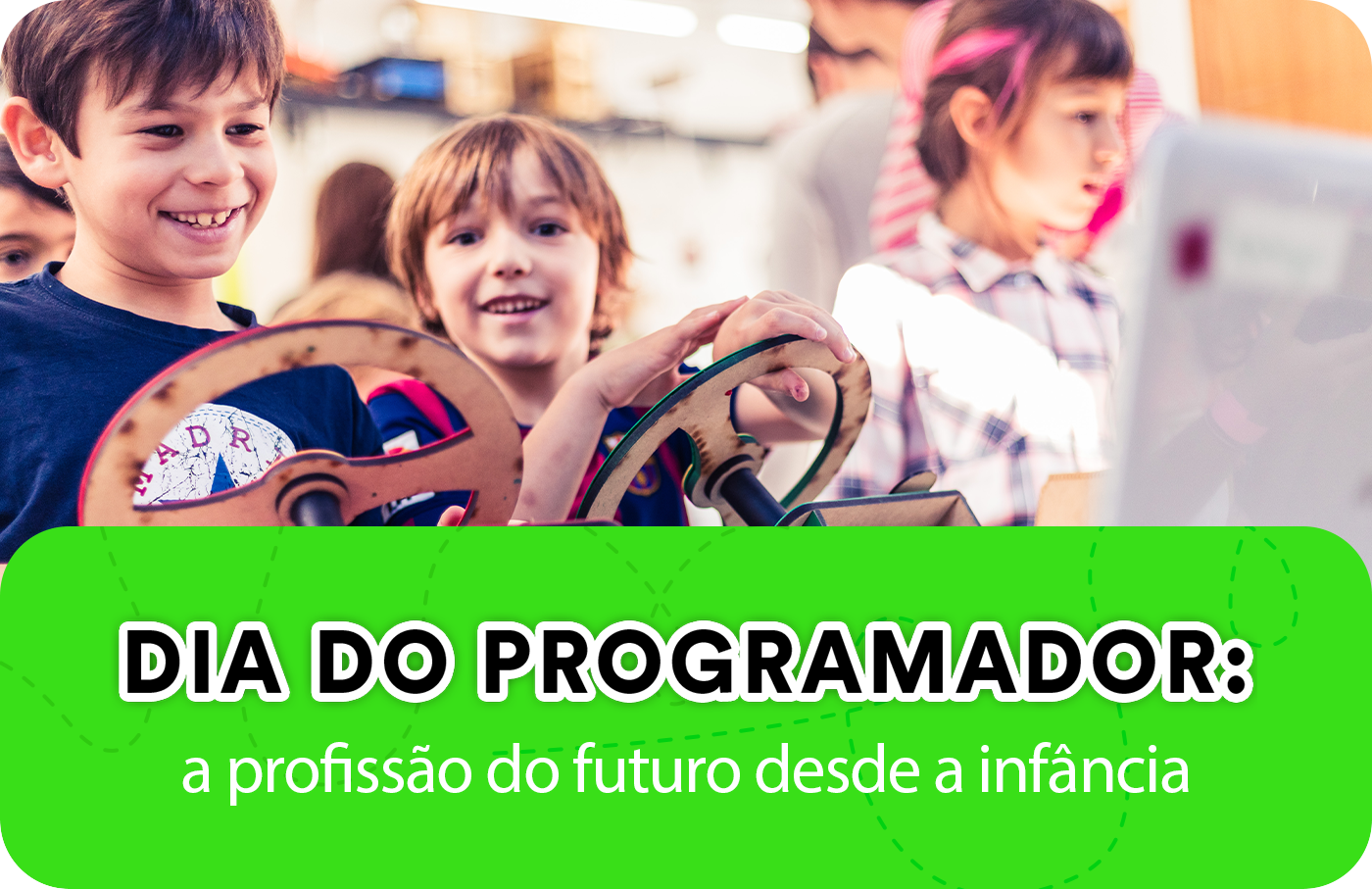 Dia do Programador: conheça a profissão que se desenvolve na infância ...