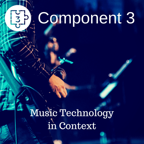 Component 3 - Music Technology in Context - Music Tech Guru