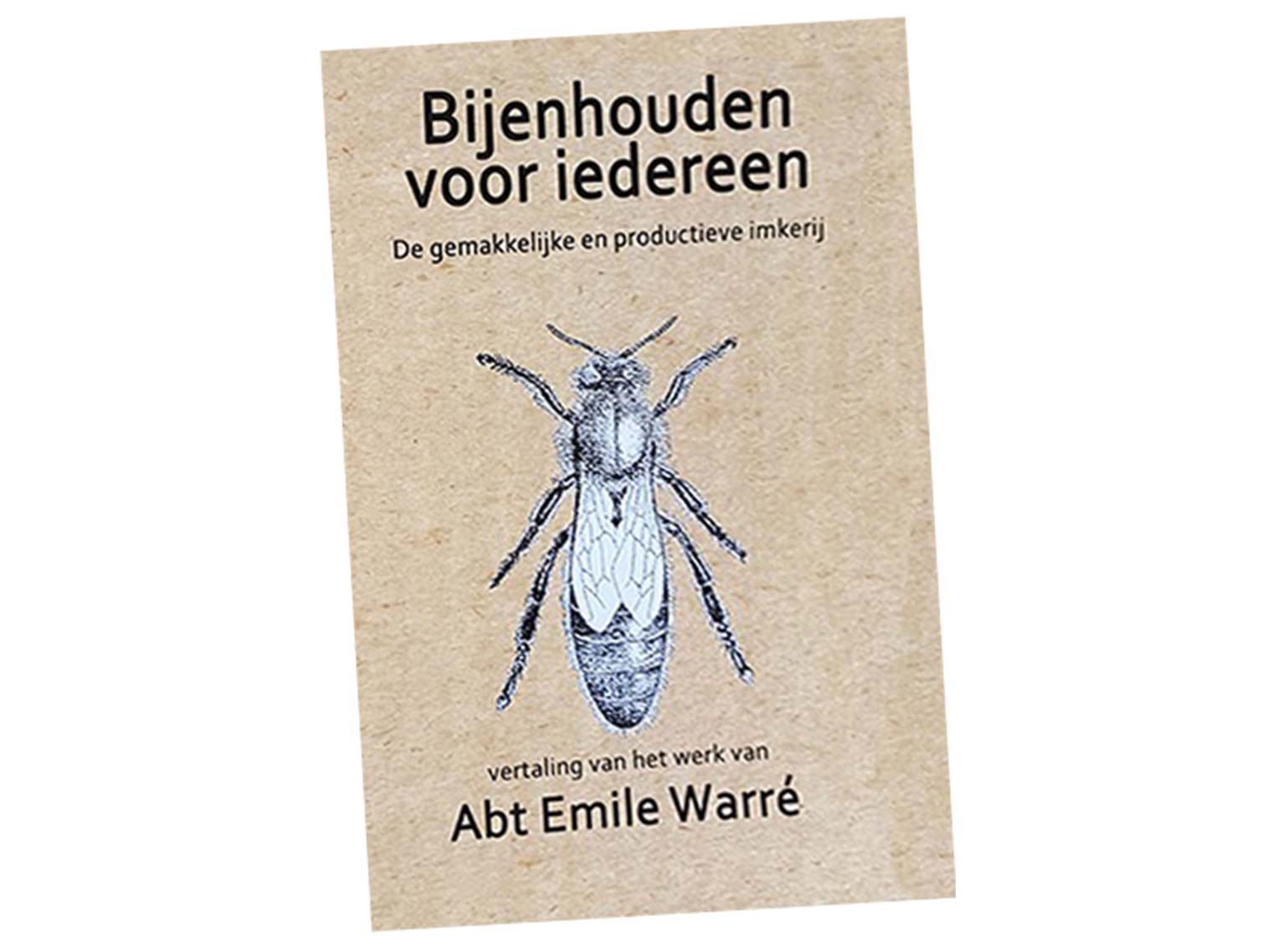 Bijenhouden voor iedereen - Abt Emile Warre - imkershop | my-Honey
