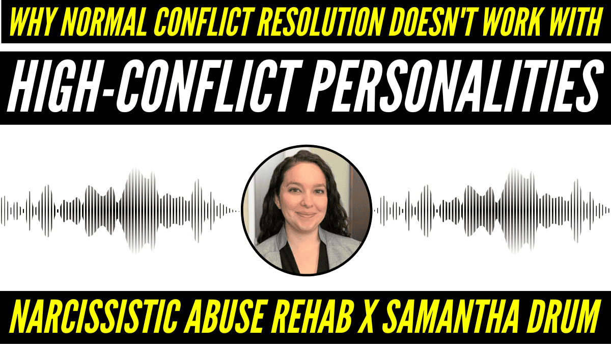 Why Normal Conflict Resolution Strategies Don't Work With High Conflict ...