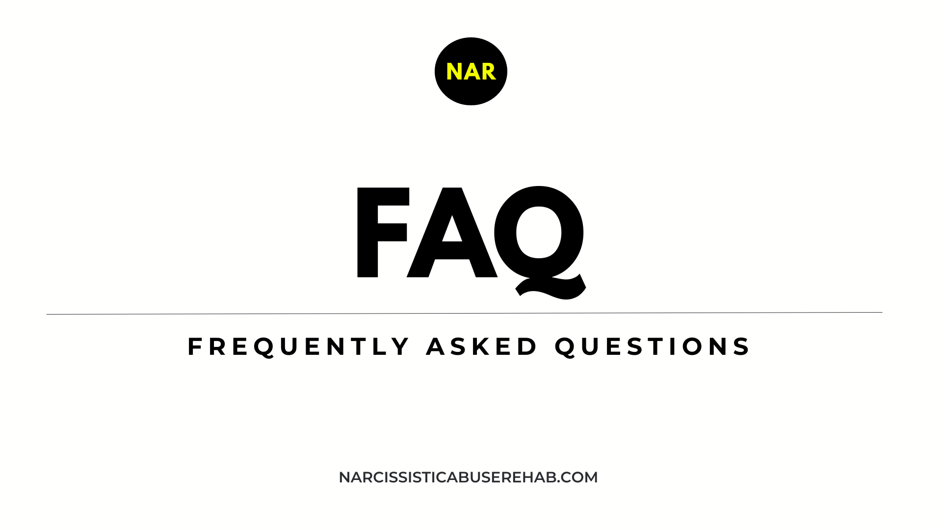 Frequently Asked Questions About Narcissistic Abuse Rehab