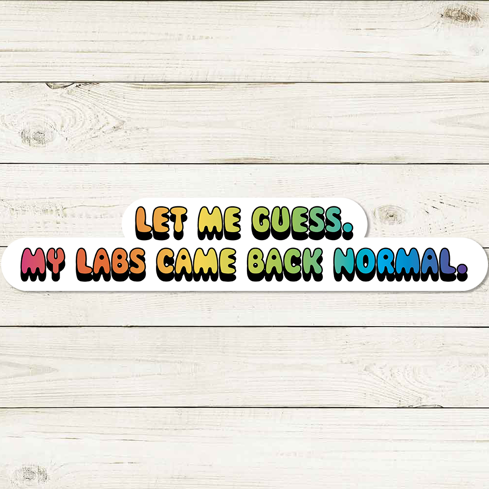 Labs Are Normal Sticker - nerdfelt