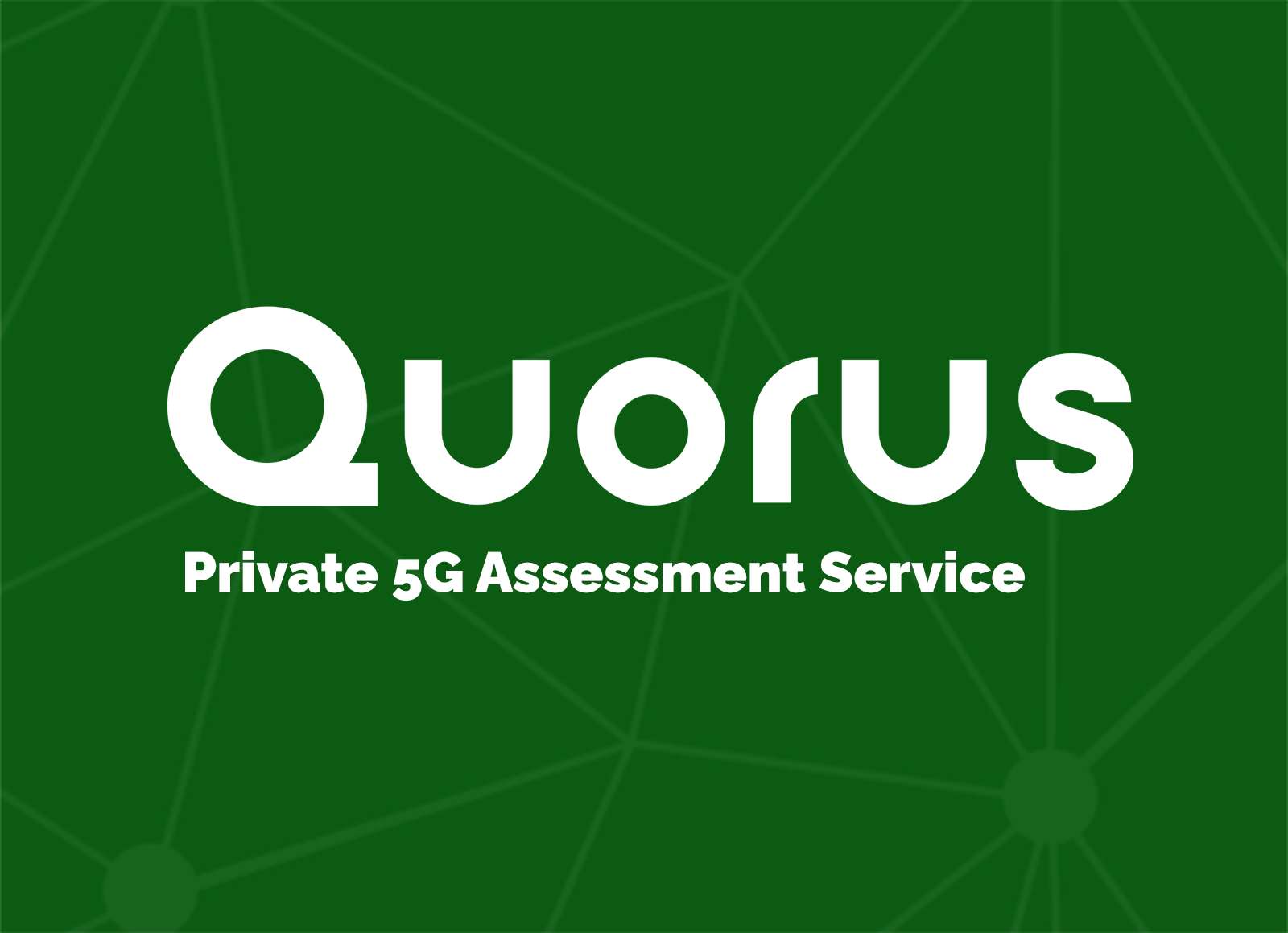 5G Assessment Service - Quorus | 5G Mobile Network Innovation