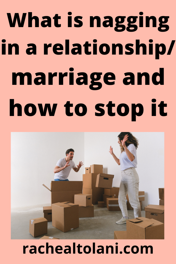 What is nagging in a relationship/marriage and how to stop it