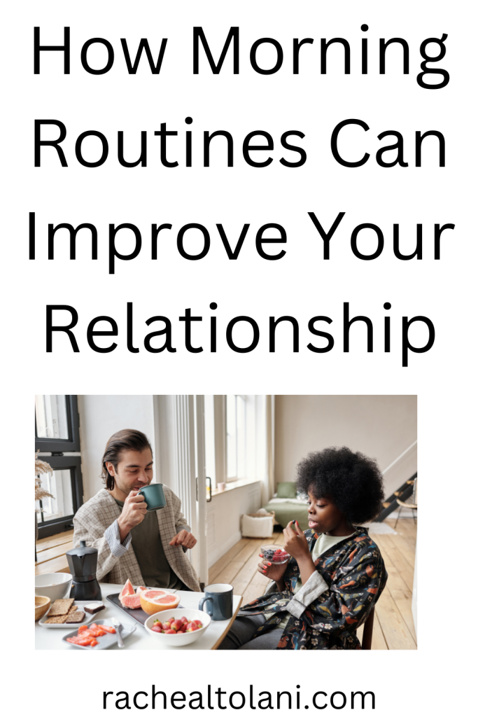 12 Morning Routine That Will Change Your Relationship