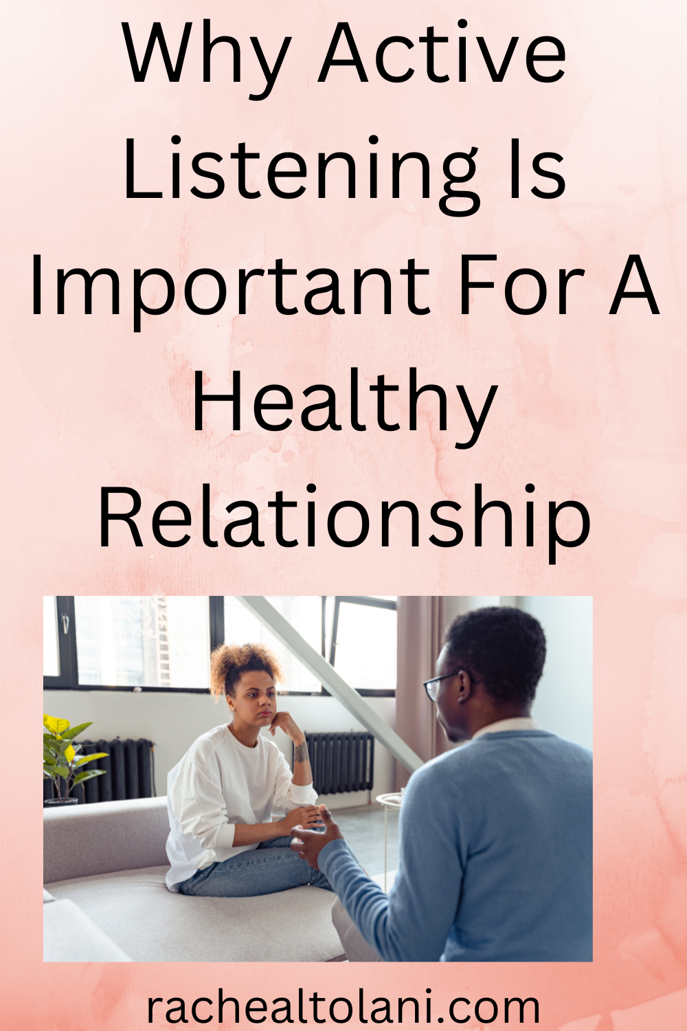 Why Active Listening Is Important For A Healthy Relationship