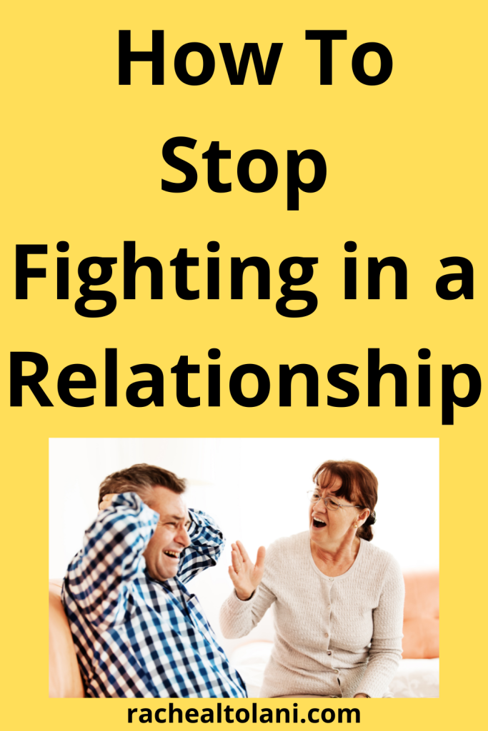 How To Stop Fighting in a Relationship