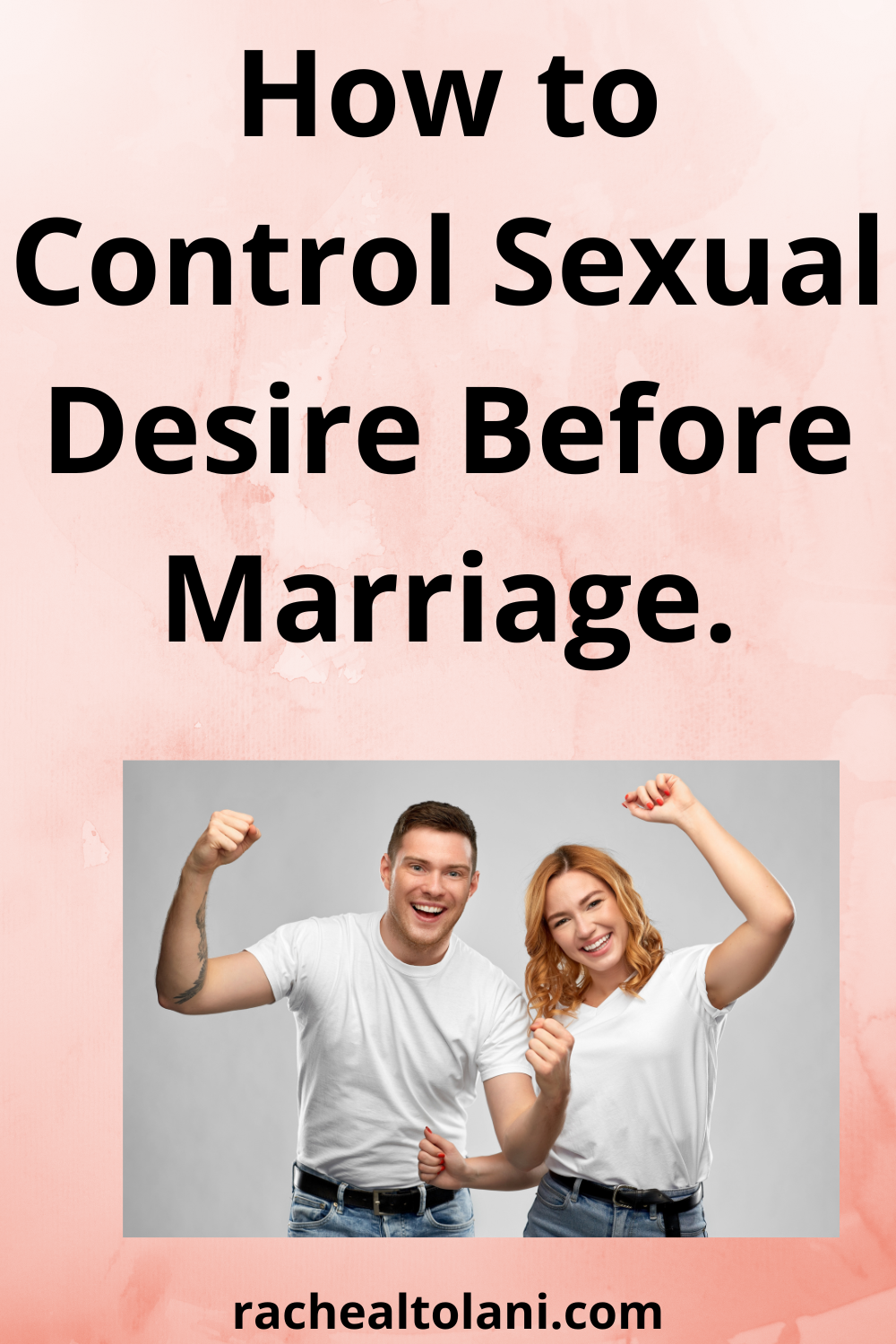 How to Control Sexual Desire Before Marriage