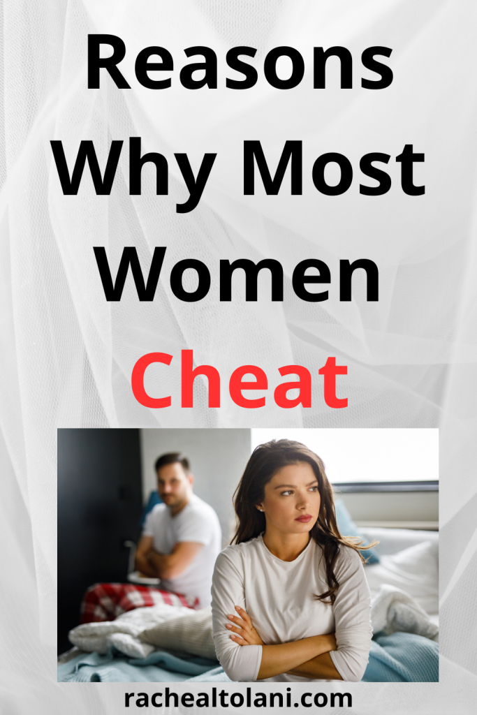 8 Reasons Why Women Cheat On Their Men