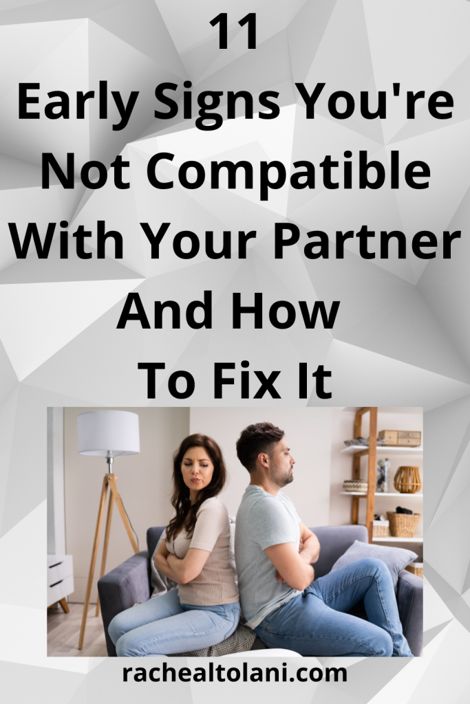 11 Early Signs You're Not Compatible with Your Partner And How To Fix It