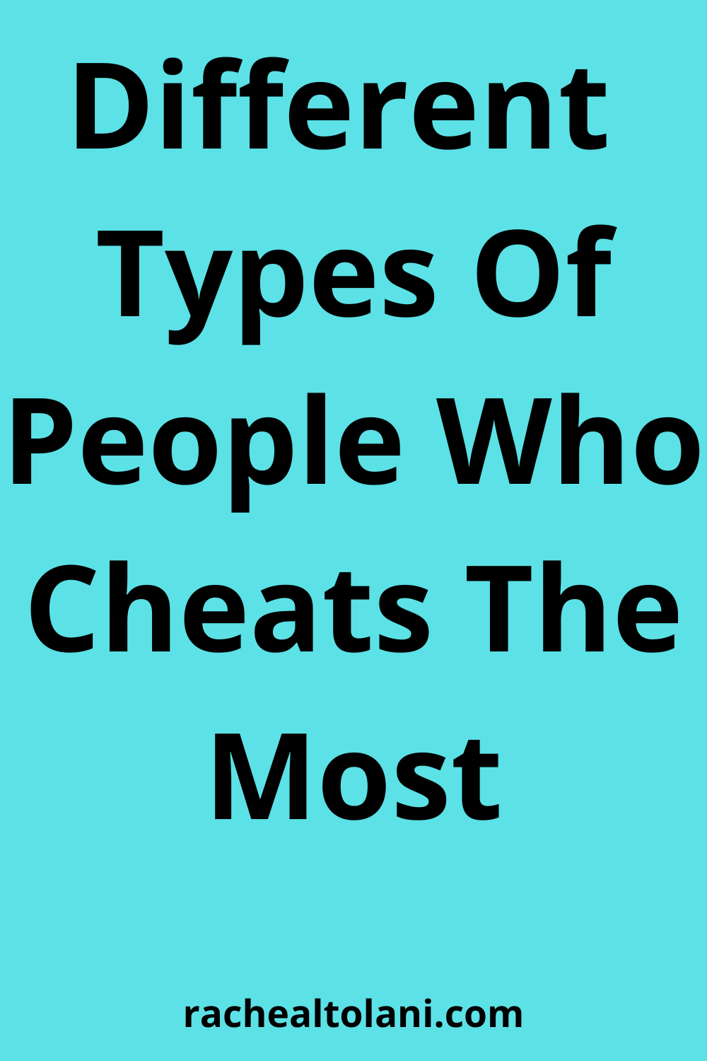 Different Types Of People Who Cheat The Most