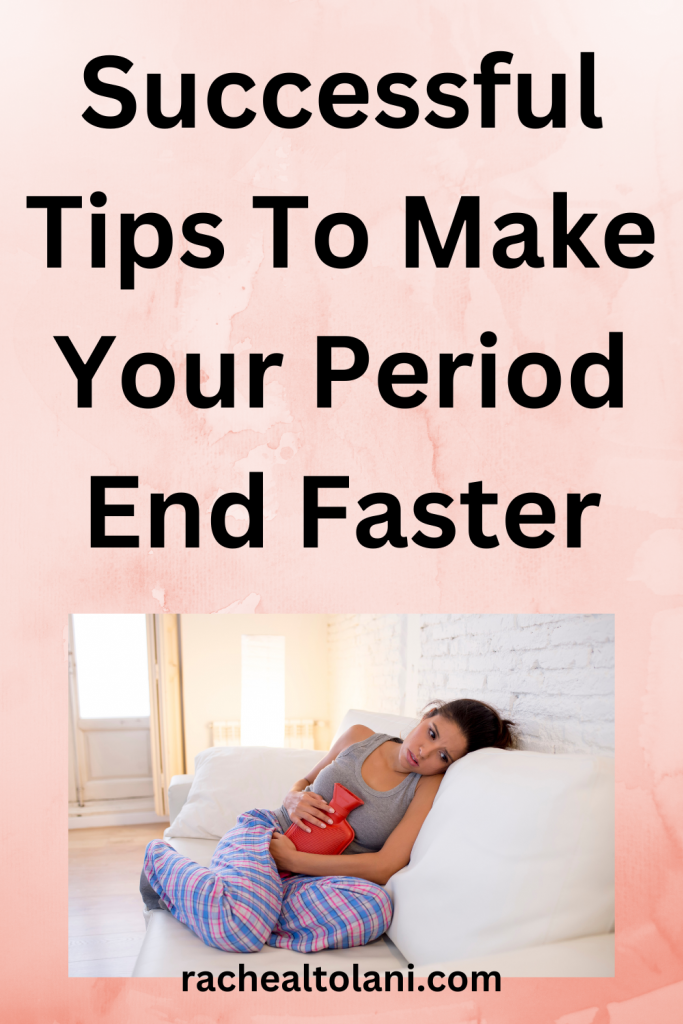 How To Make Your Period Come Faster Or End Faster