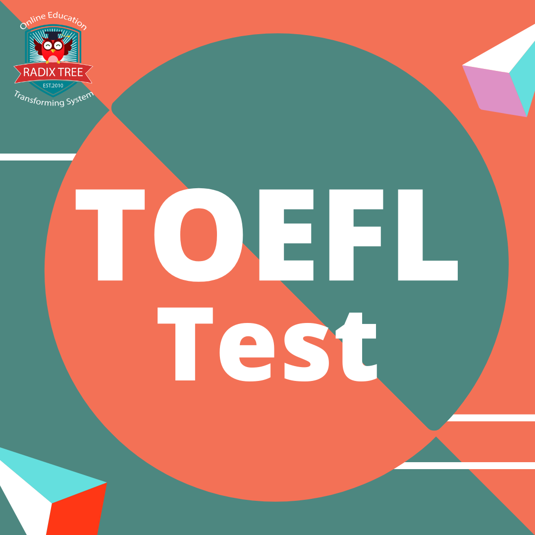 TOEFL Test Preparation - Radix Tree Online Tutoring & Training ...