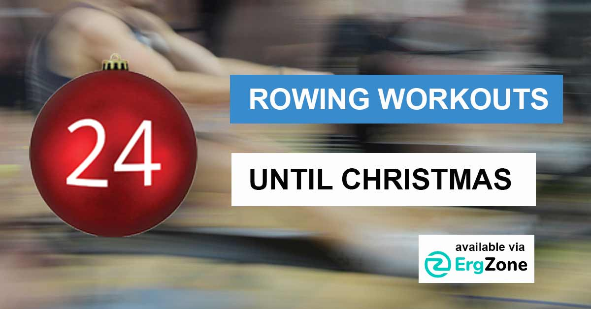 24 Rowing workouts before Christmas