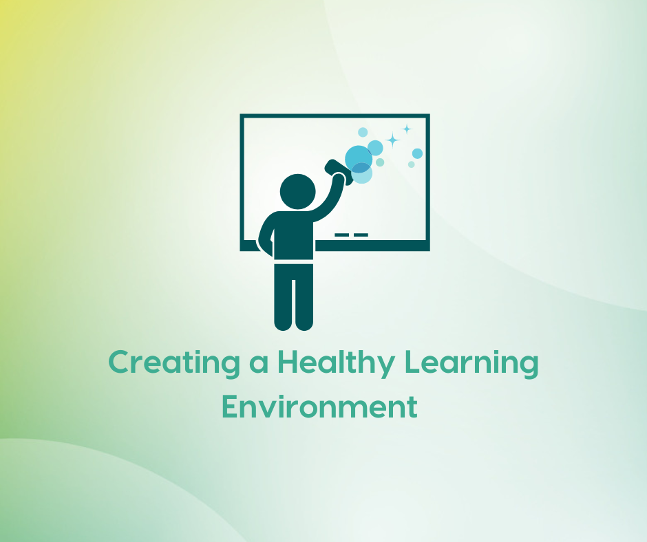 Creating a Healthy & Clean Learning Environment | Serna
