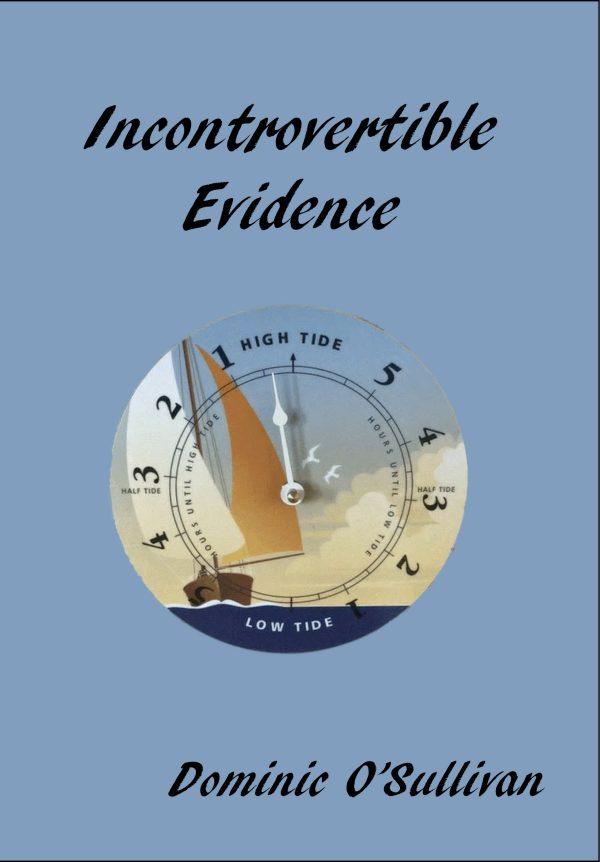 Incontrovertible Evidence by Dominic O'Sullivan – ShieldCrest