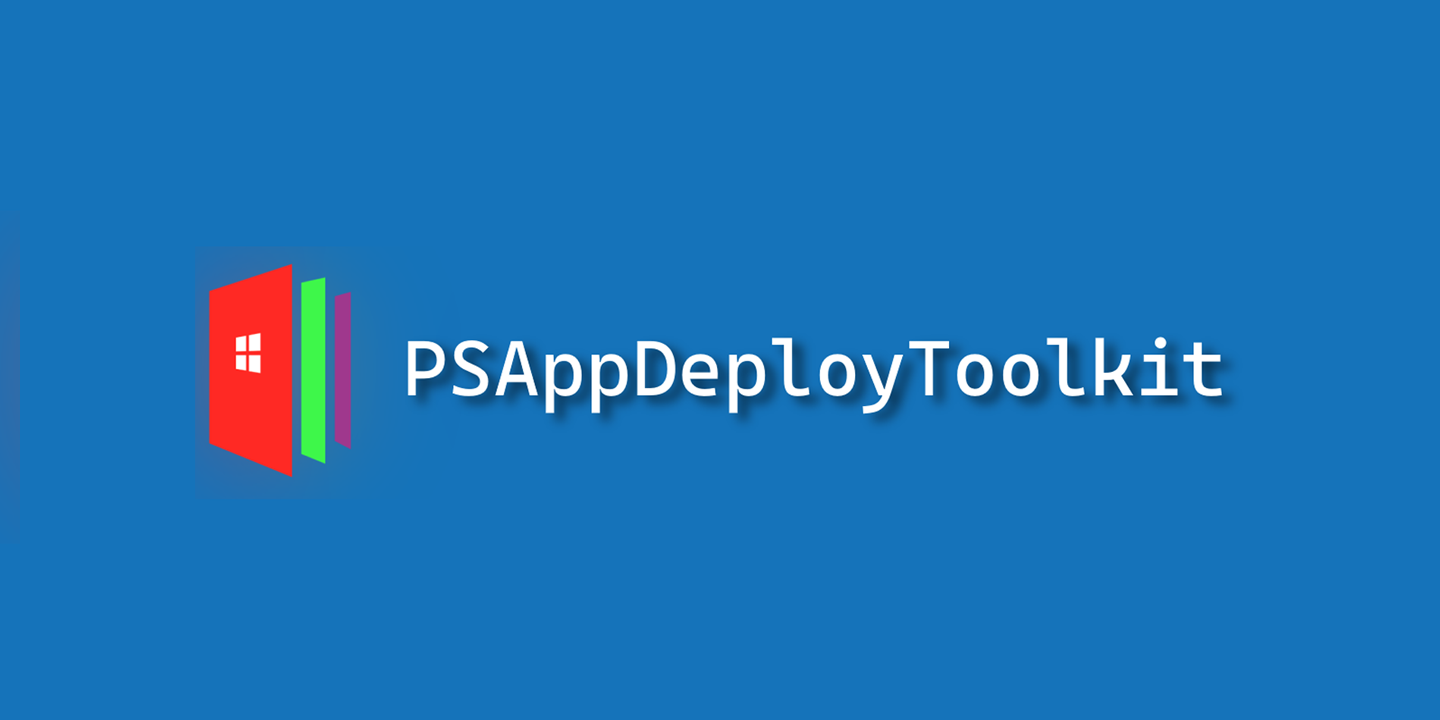 Cheatsheet for PSAppDeployToolkit – SIMSEN blog