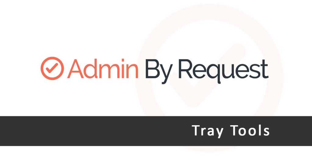 Admin By Request – Tray Tools – SIMSEN blog