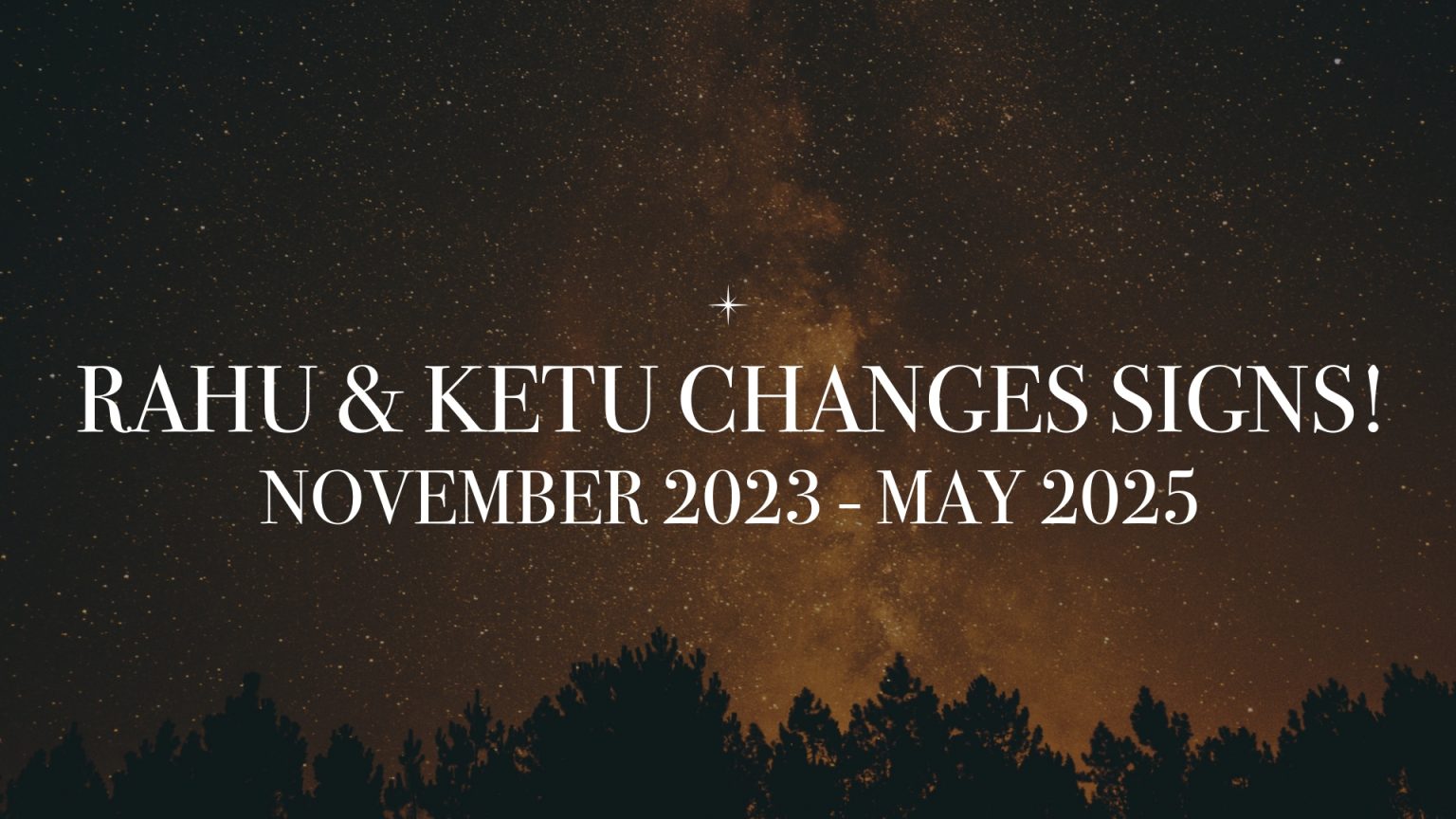 Rahu and Ketu changes signs November 28 2023 For all 12 signs ...