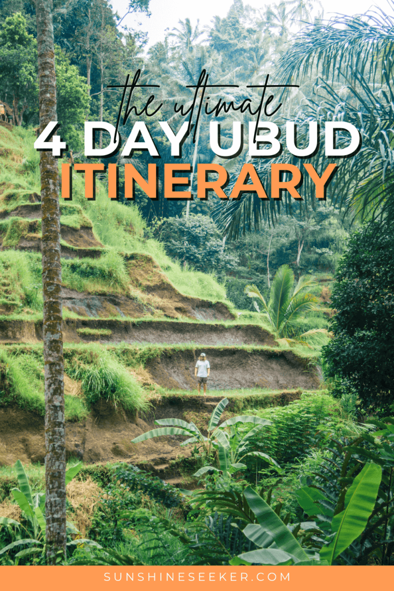 The ultimate 4 days in Ubud itinerary (2023)