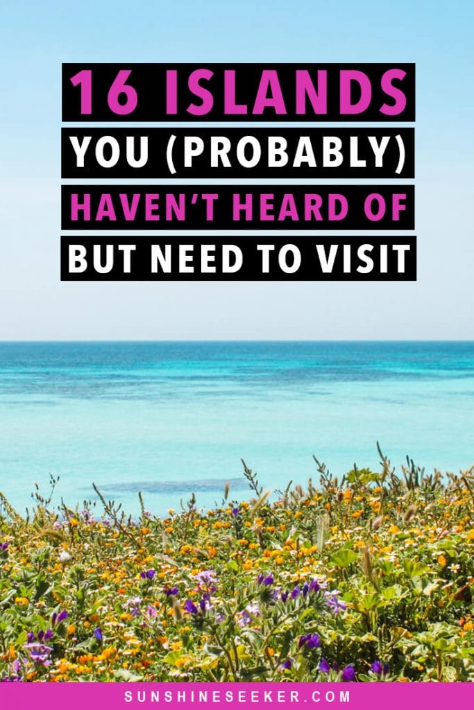 16 incredible lesser-known islands you should visit