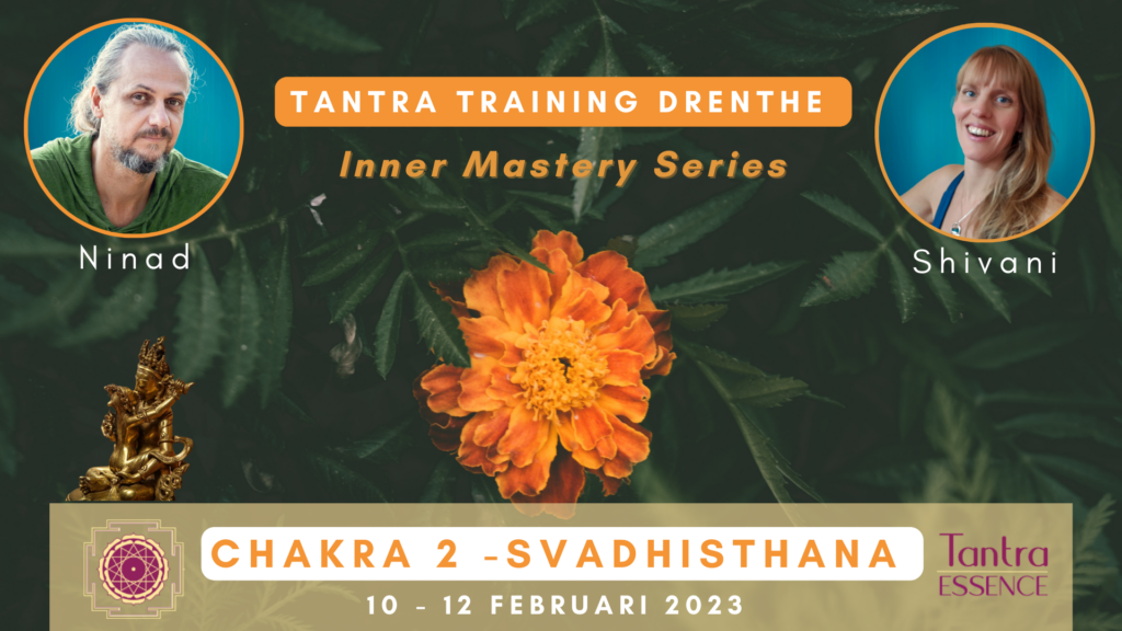 Inner Mastery Series – Chakra 2 – Tantra Weekend Drenthe - Tantra Awakening