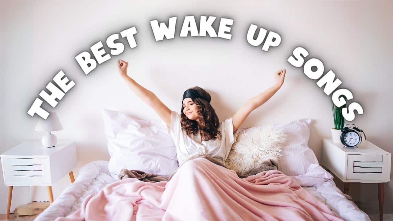 The Best Wake Up Songs - The Table Read Magazine