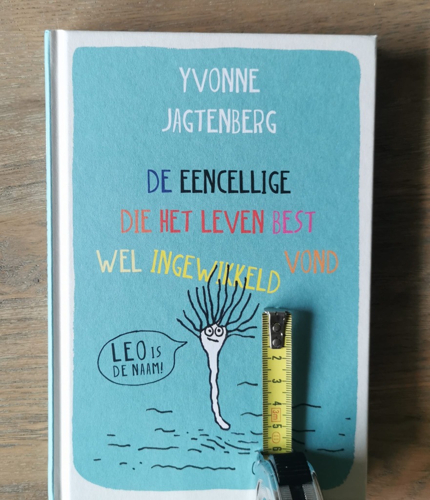 De eencellige die het leven best ingewikkeld vond- Yvonne Jagtenberg ...