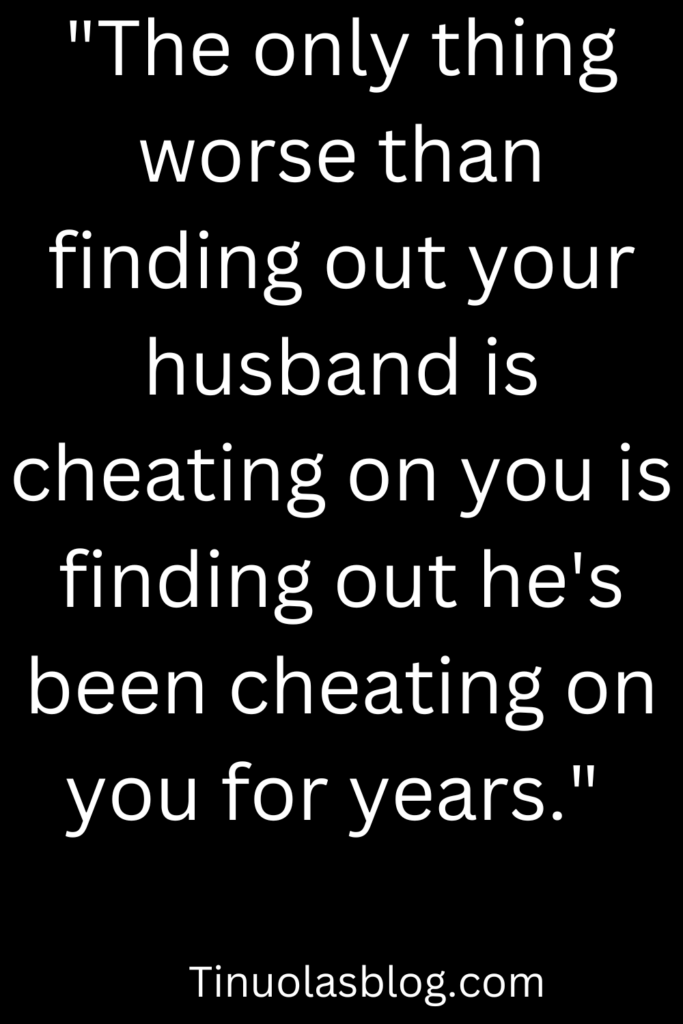 37 Famous Cheating Husband Quotes To Comfort Your Bleeding Heart ...