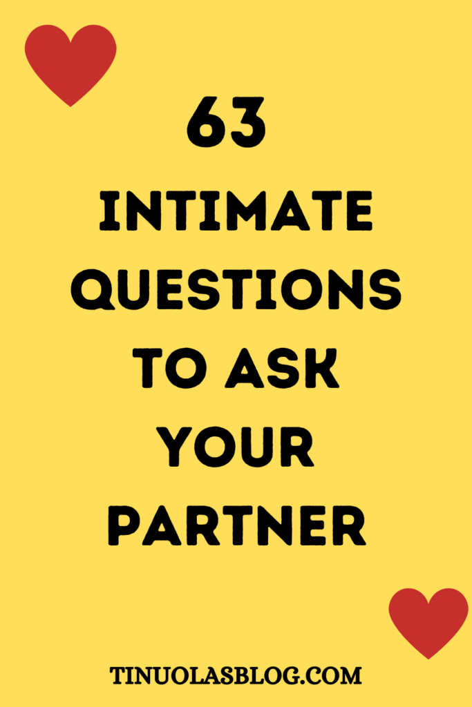 63 Intimate Questions To Ask Your Partner Very Important Questions