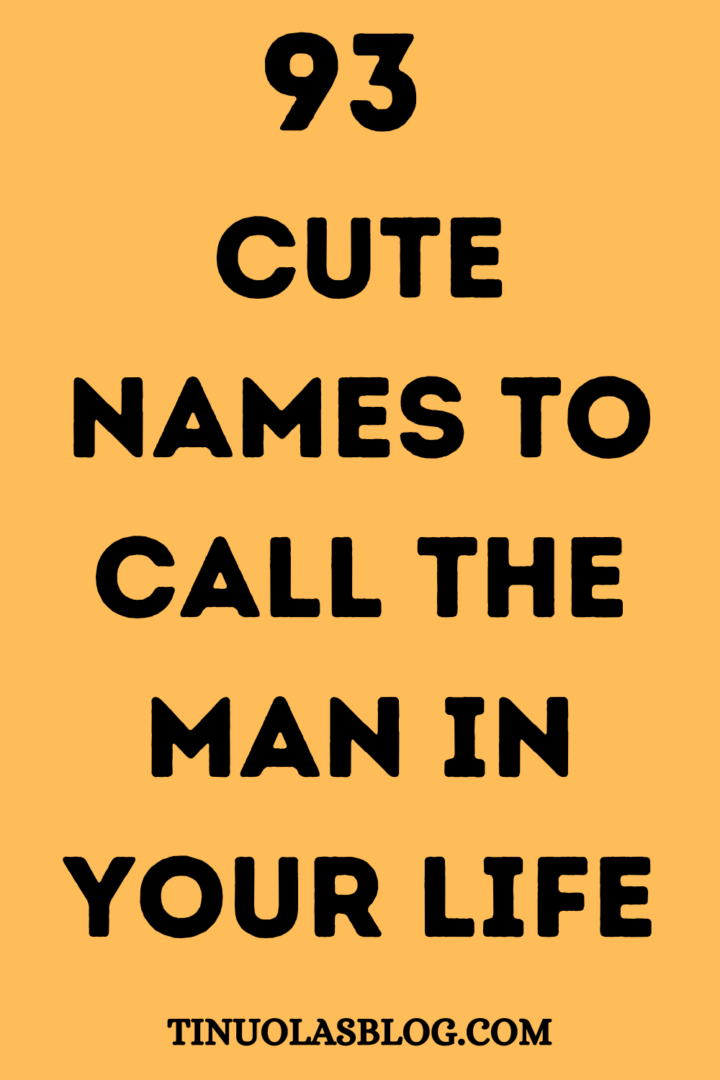 93 Cute Names To Call Your Boyfriend - TINUOLASBLOG