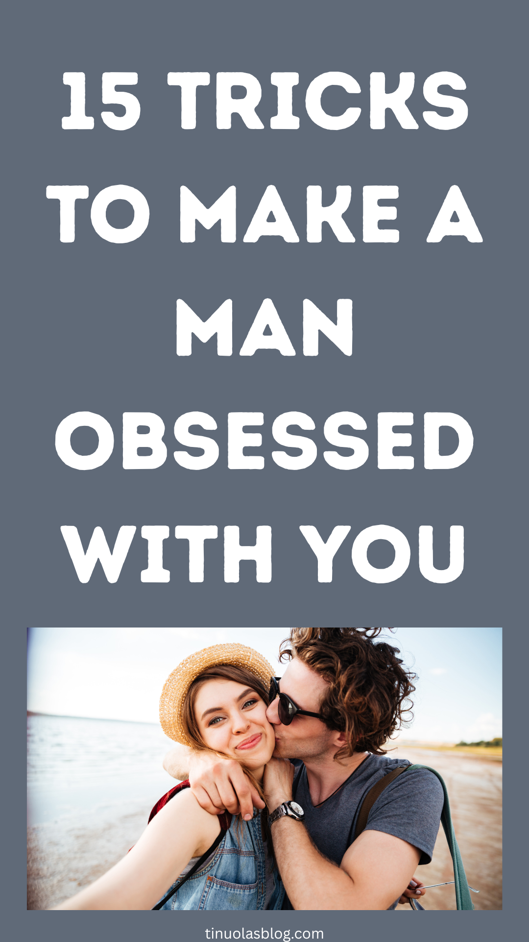 Tricks To Make A Man Obsessed With You That Works Every Single Time ...