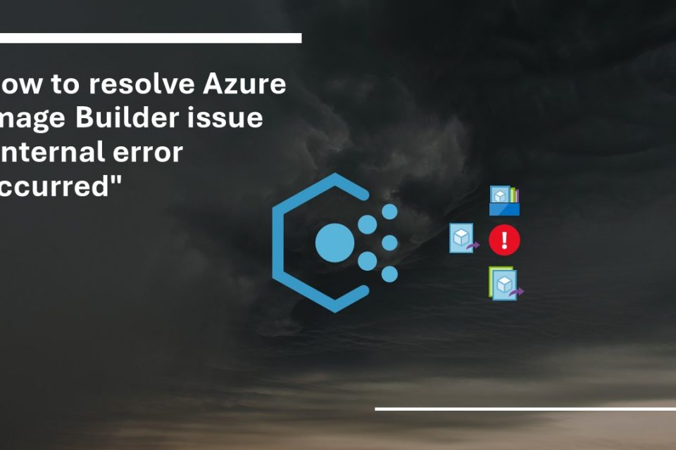 How to create a Windows Server 2022 (AVD) image with Azure Image Builder and deploy it to Azure ...