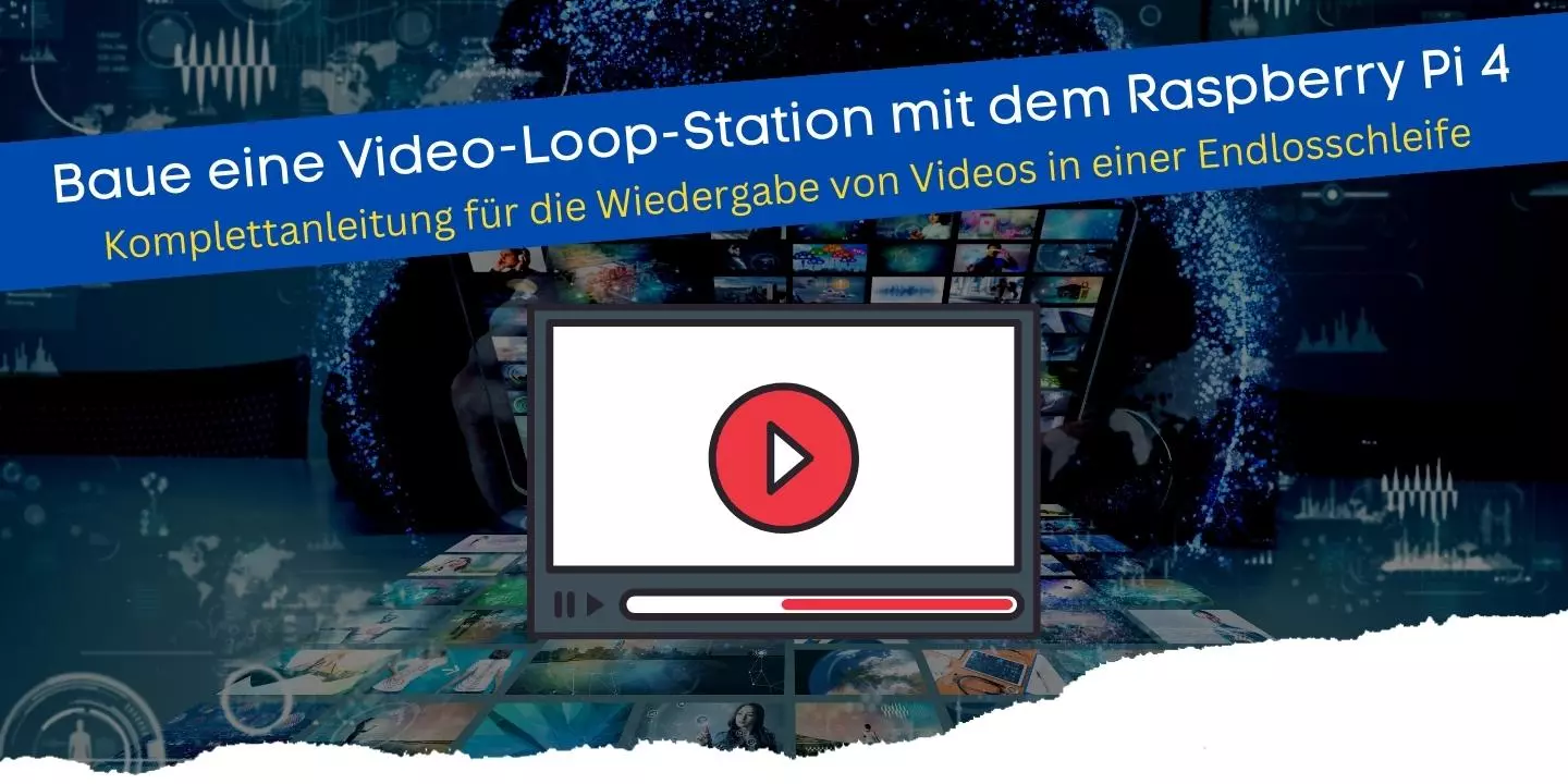 Raspberry Pi 4 Video-Looper: Videos in Endlosschleife abspielen