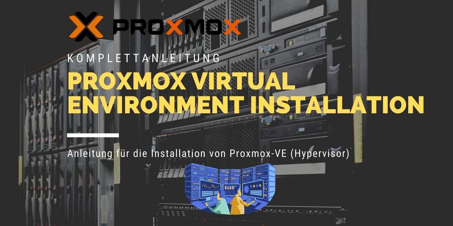 Installation von Proxmox-VE: Schritt für Schritt Anleitung