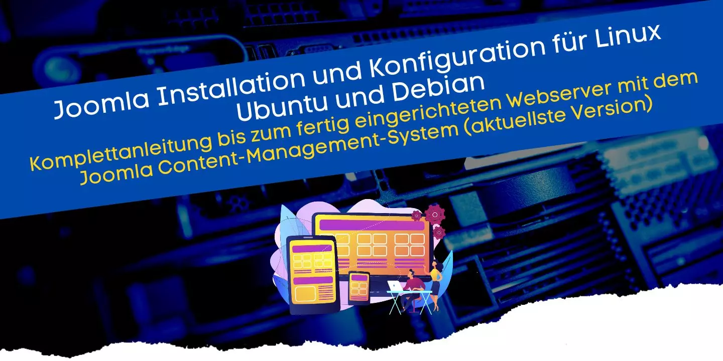 Joomla installieren: Installation auf Debian 11 und Ubuntu 22.04