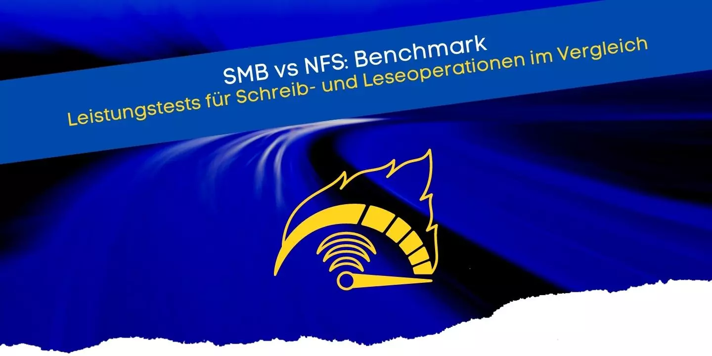SMB vs NFS: Welches Netzwerkprotokoll ist besser und schneller?