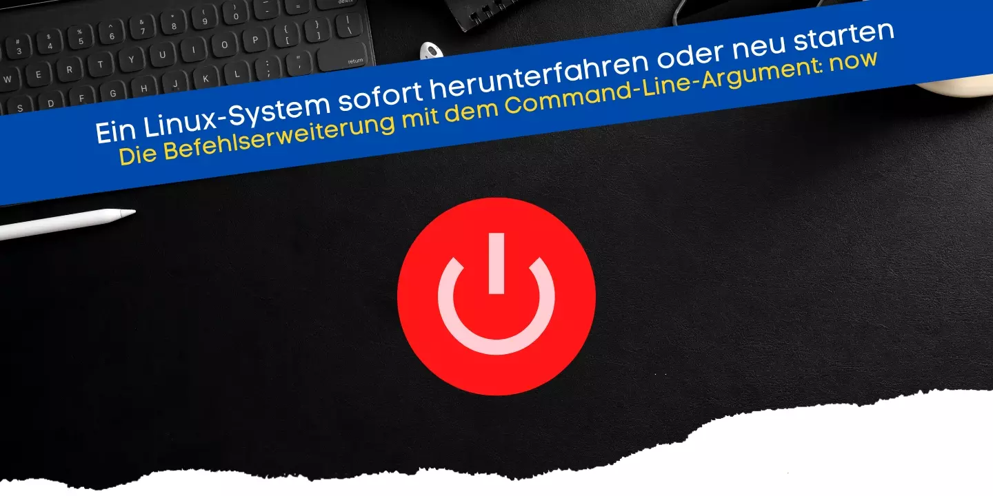 Linux: Das System über die Shell herunterfahren und neu starten