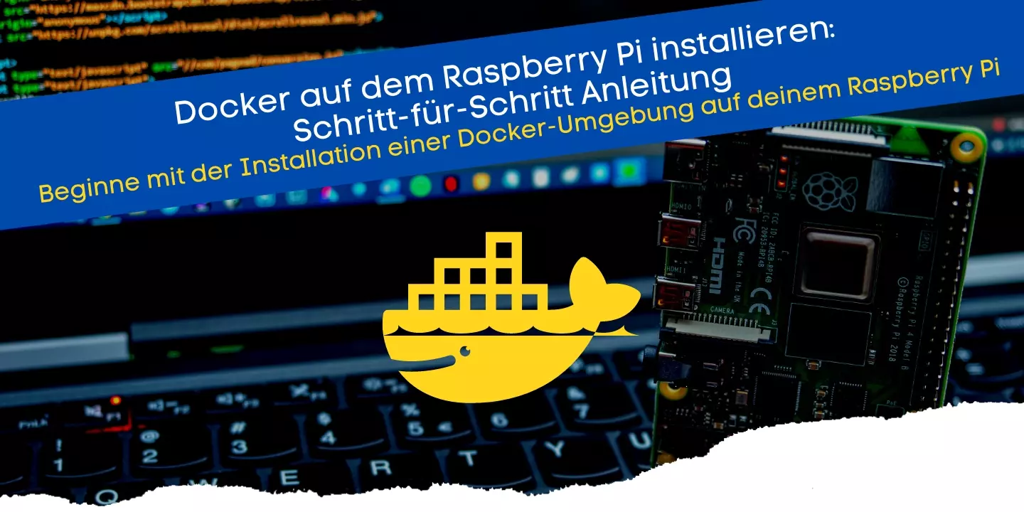 Docker auf dem Raspberry Pi installieren: So einfach gehts (aktuell)