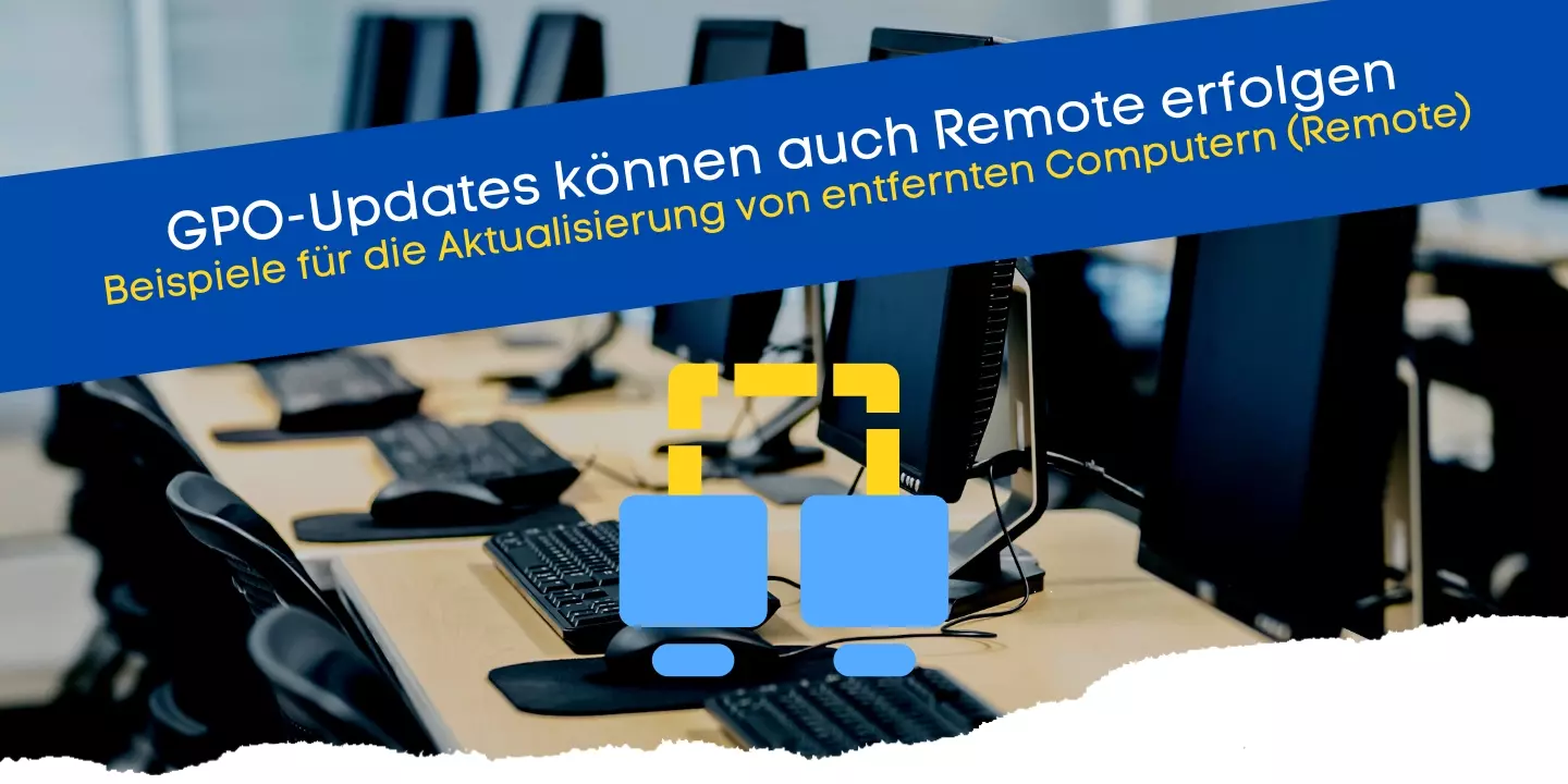 Gruppenrichtlinien aktualisieren mit GPUpdate Force: So geht's
