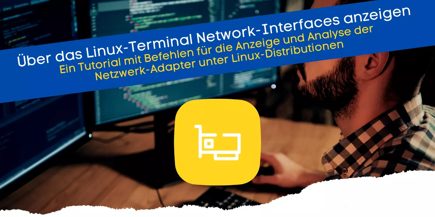 Linux Netzwerkkarten anzeigen: Befehle für die Shell