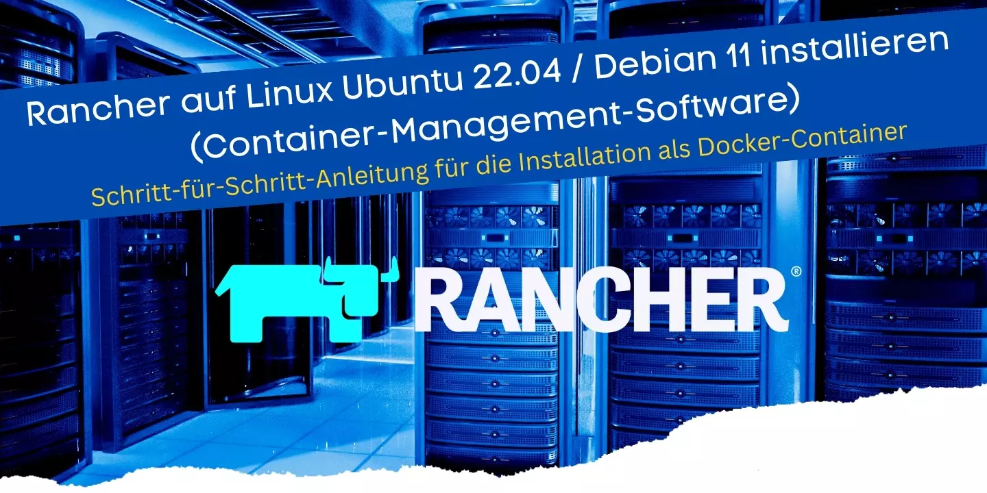 Rancher auf Linux Ubuntu 22.04 / Debian 11 installieren (Tutorial)
