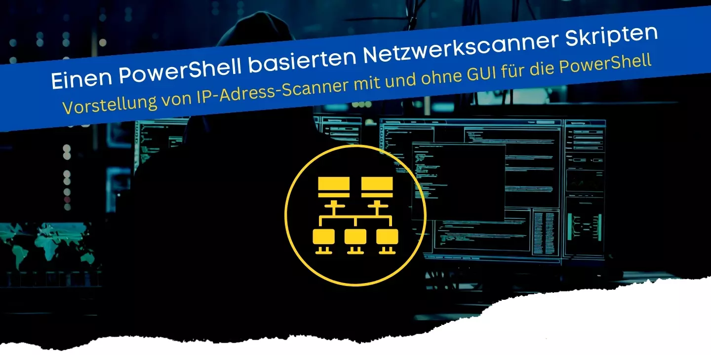 Netzwerkscanner für die PowerShell (Alle IP-Adressen scannen)