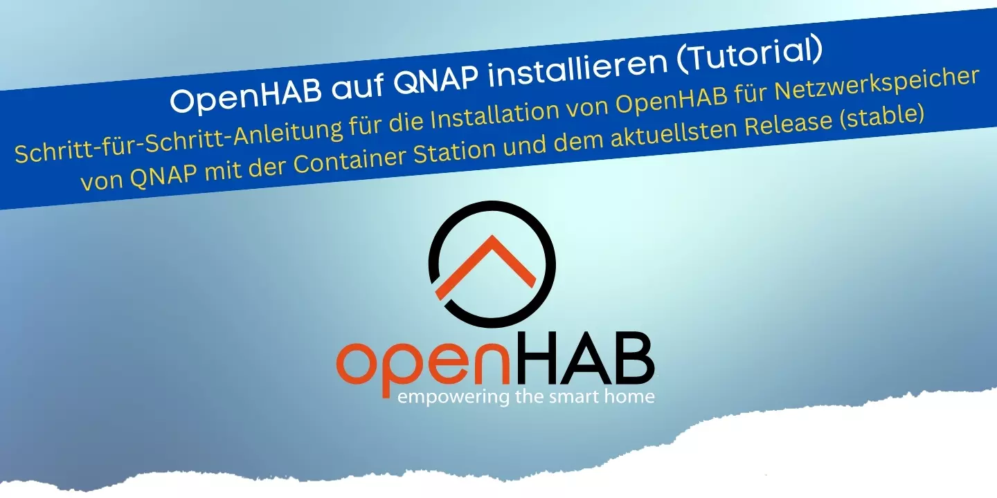 OpenHAB auf QNAP installieren (Schritt-für-Schritt-Anleitung)