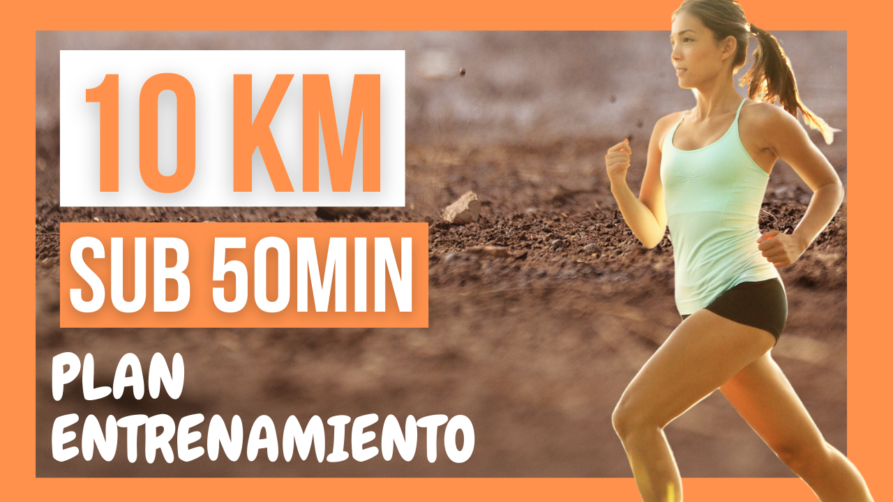 Plan entrenamiento 10km sub 50min - Victor Valldecabres