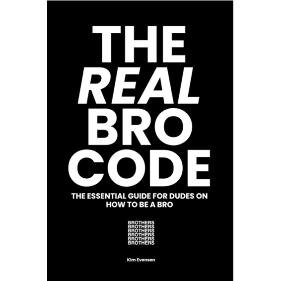 The Real Bro Code - We are BROTHERS