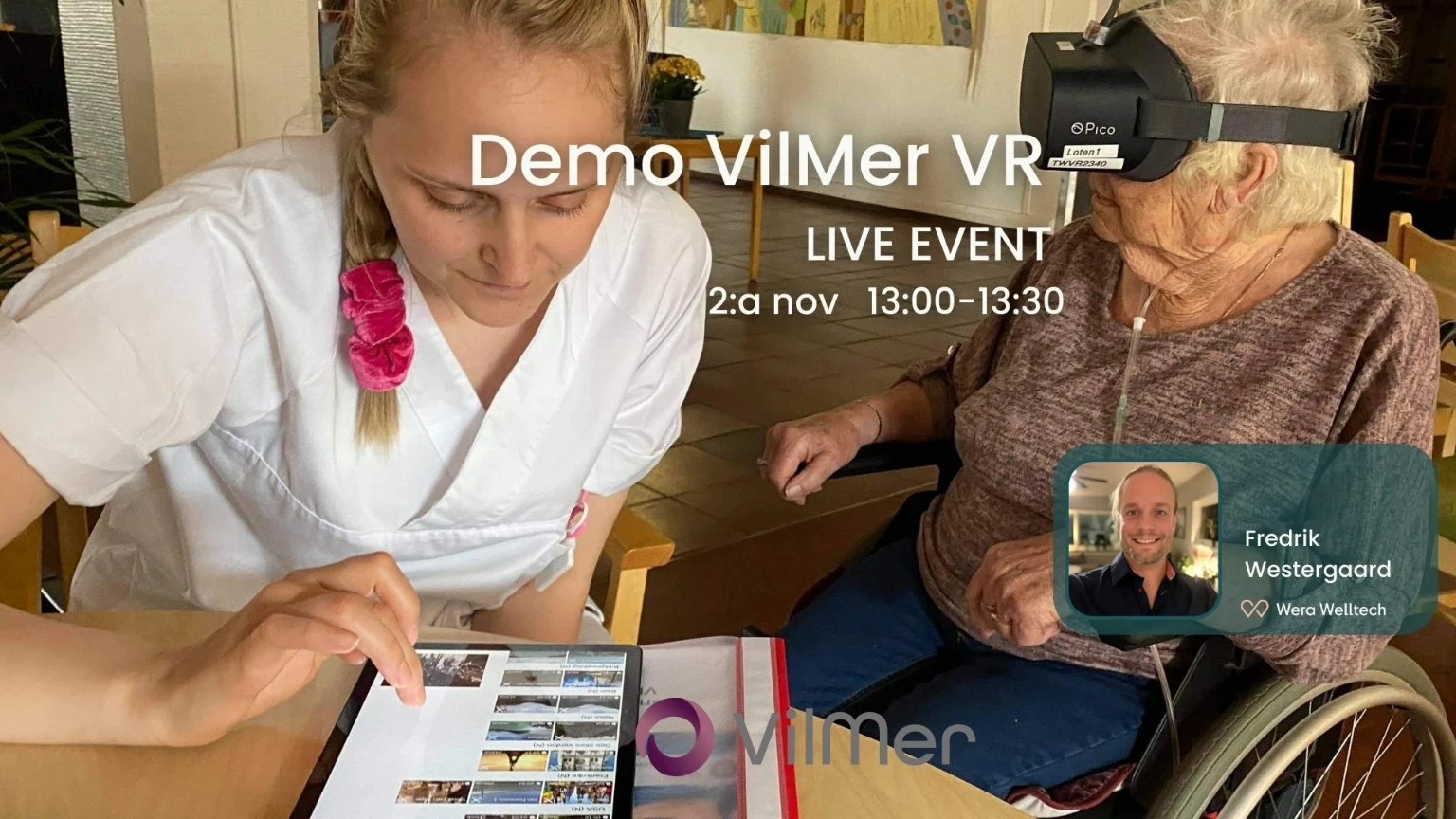 Live event - VilMer VR - Wera Welltech
